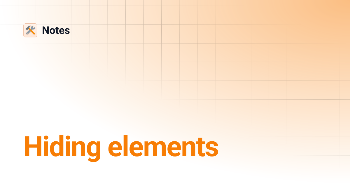 Hiding elements | Notes